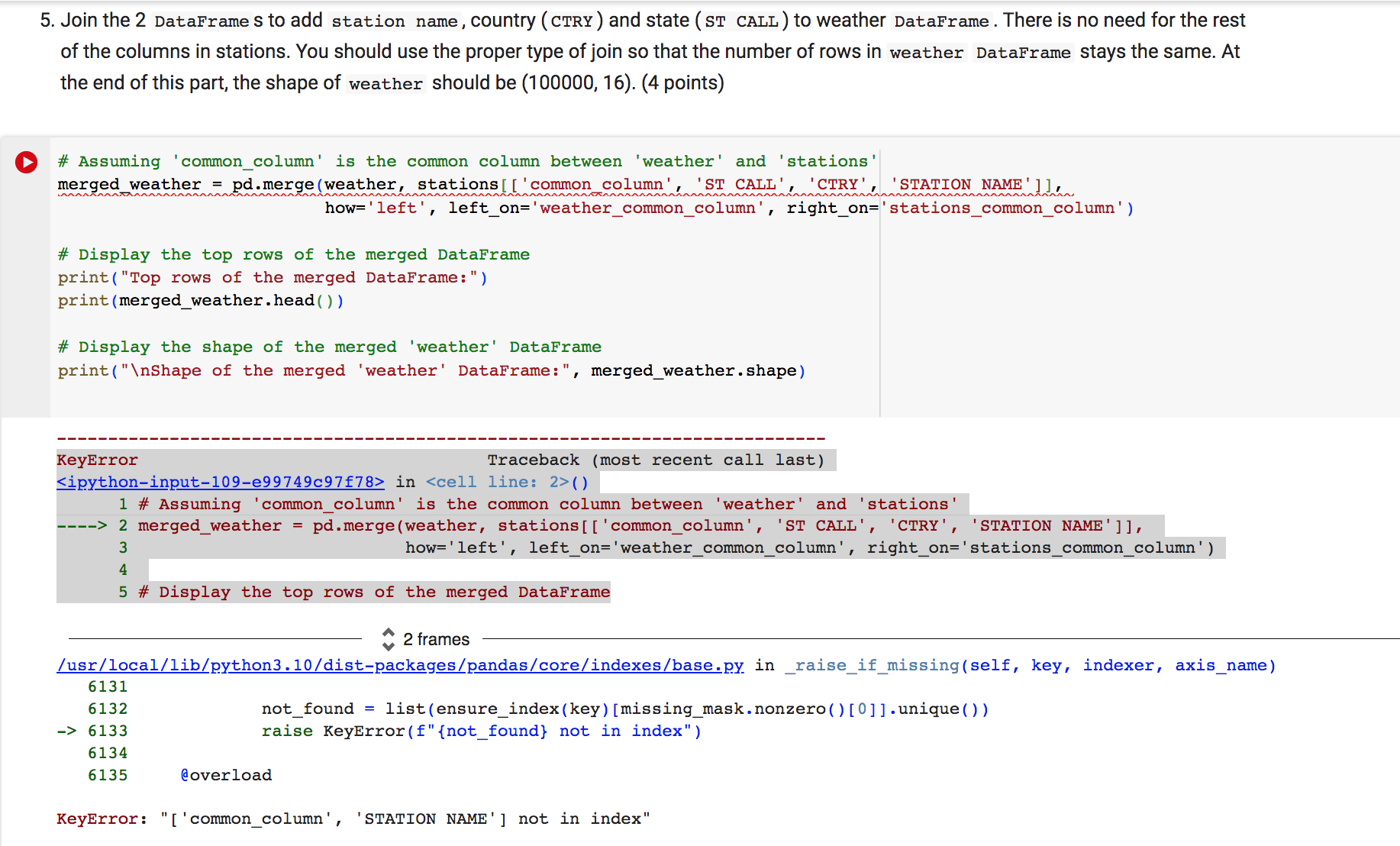 Solved Join the 2 ﻿DataFrame s to add station name, country | Chegg.com