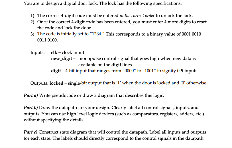 You are to design a digital door lock. The lock has | Chegg.com