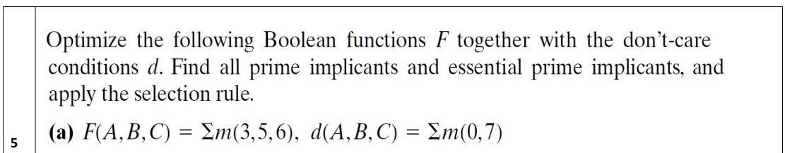 Solved Optimize the following Boolean functions F together | Chegg.com