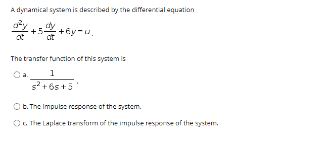 Solved A dynamical system is described by the differential | Chegg.com