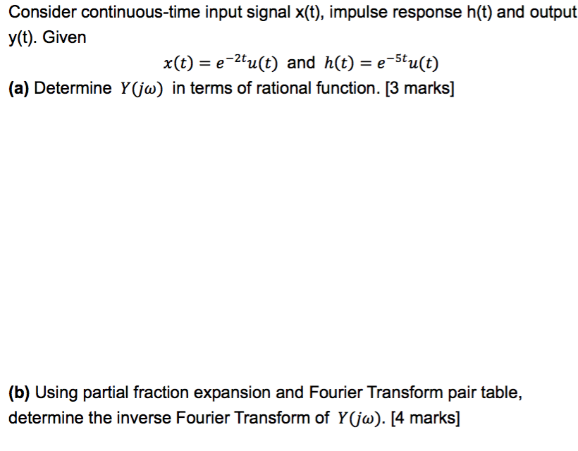 Solved Consider continuous-time input signal x(t), impulse | Chegg.com