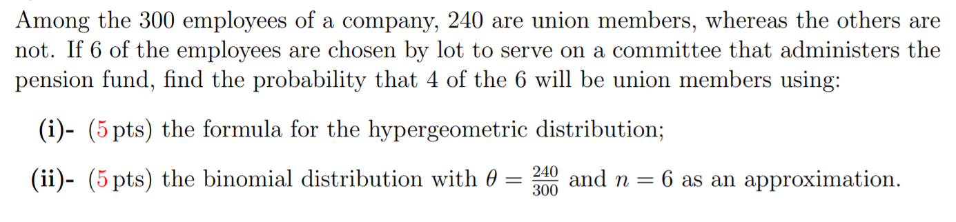 Solved Among the 300 employees of a company, 240 are union | Chegg.com