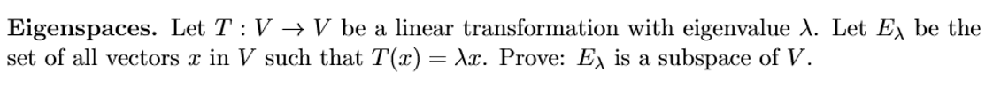 Solved Eigenspaces. Let T:V→V be a linear transformation | Chegg.com