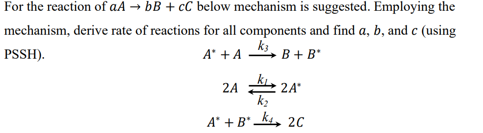 Solved For the reaction of aA→bB+cC below mechanism is | Chegg.com