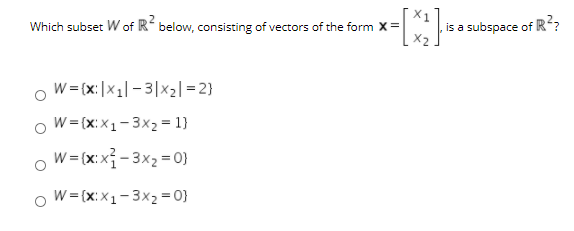 Solved Which subset W of R2 below, consisting of vectors of | Chegg.com