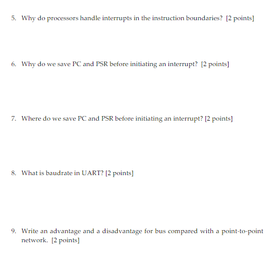 Solved 5. Why do processors handle interrupts in the | Chegg.com