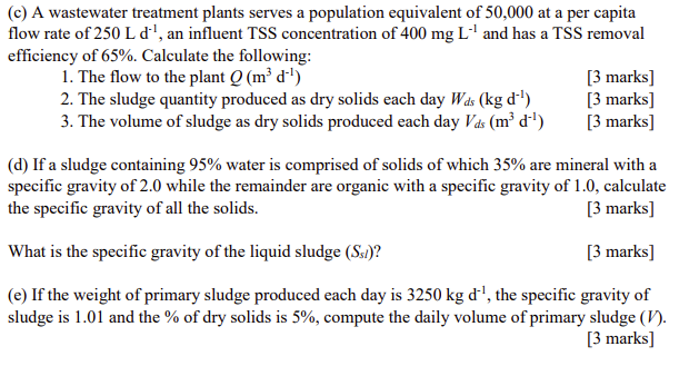 Solved (c) A wastewater treatment plants serves a population | Chegg.com