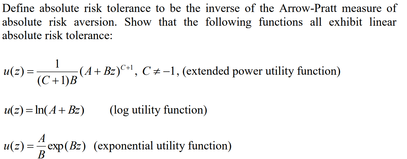 Solved Define absolute risk tolerance to be the inverse of | Chegg.com