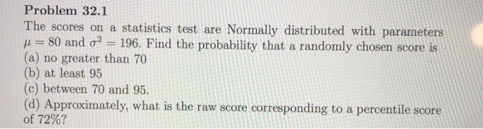 Solved Problem 32.1 The scores on a statistics test are | Chegg.com