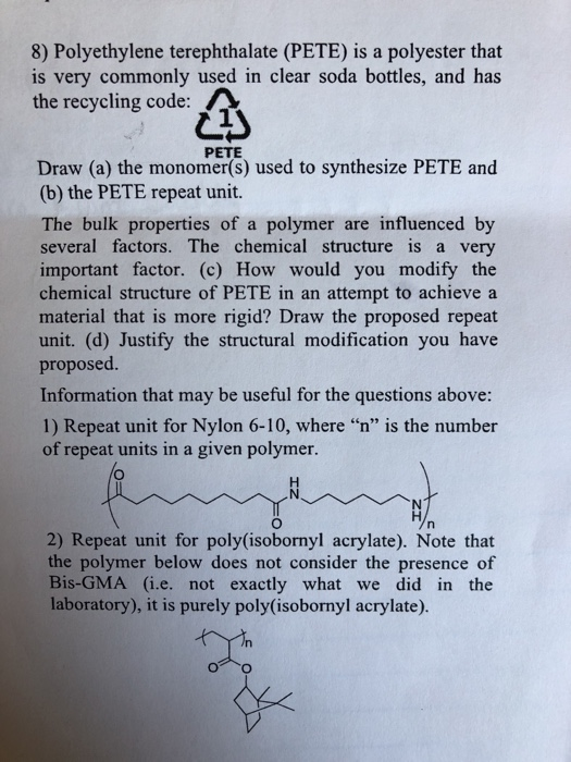 Solved 8) Polyethylene terephthalate (PETE) is a polyester | Chegg.com