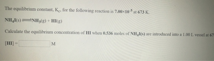 Solved The equilibrium constant, Kc, for the following | Chegg.com