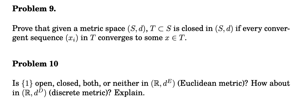 Solved Prove that given a metric space (S,d),T⊂S is closed | Chegg.com