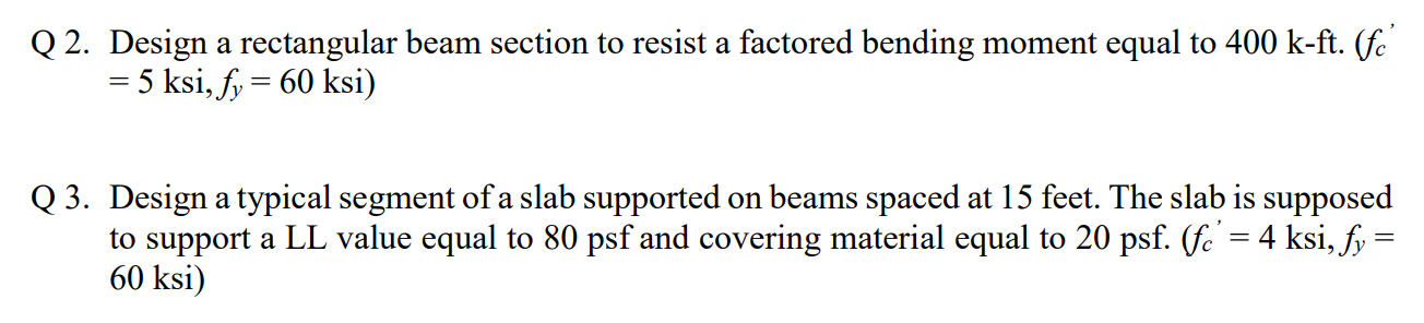 Solved Q2. Design a rectangular beam section to resist a | Chegg.com