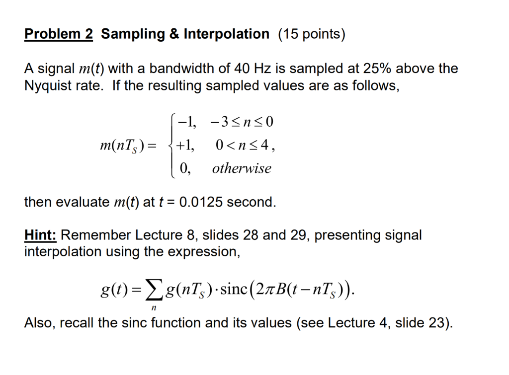 Solved Problem 2 Sampling & Interpolation (15 points) A | Chegg.com