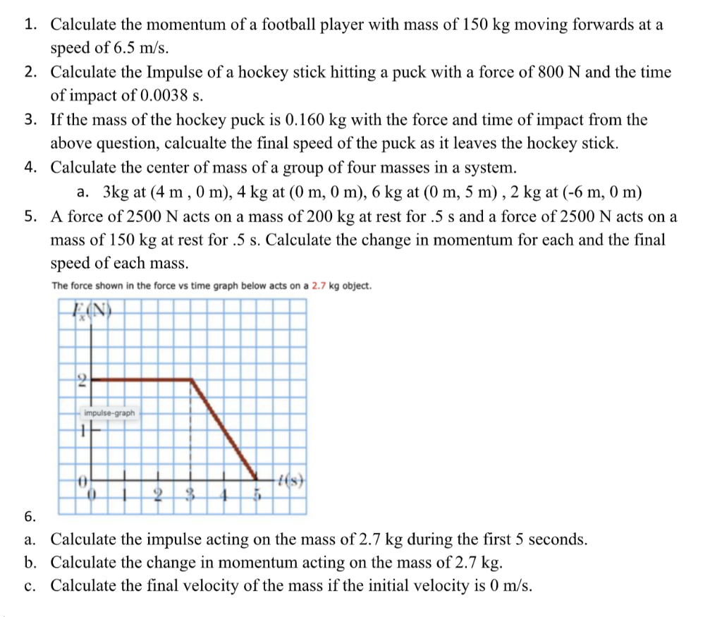 Solved 1. Calculate the momentum of a football player with | Chegg.com