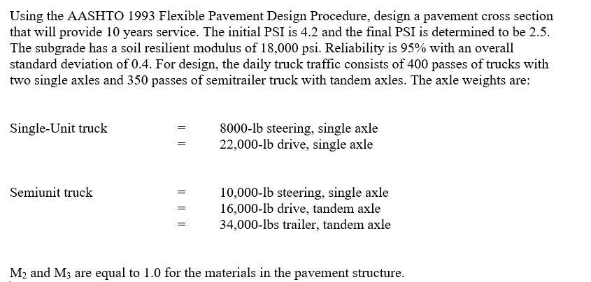 Using the AASHTO 1993 Flexible Pavement Design | Chegg.com