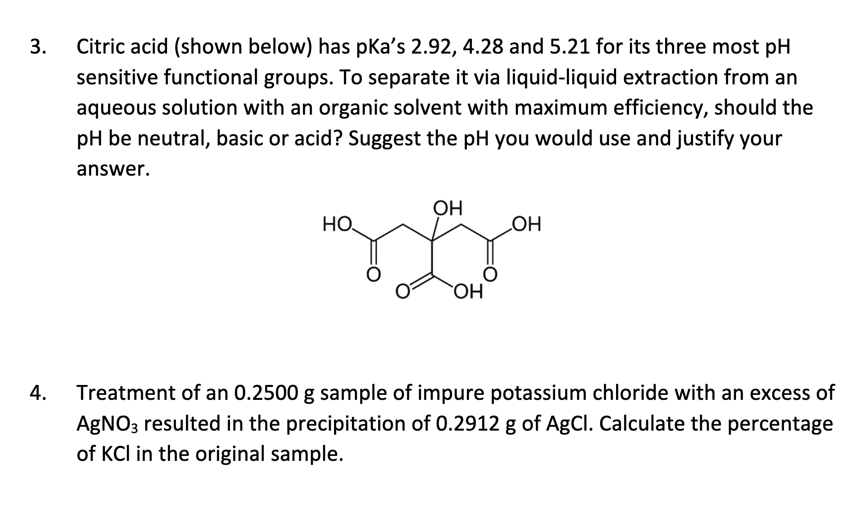 Solved 3. Citric acid (shown below) has pka's 2.92, 4.28 and | Chegg.com