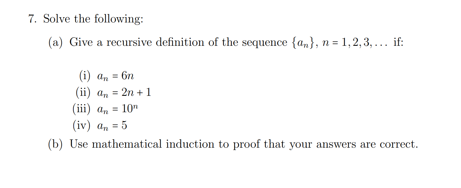 Solved 7. Solve the following: (a) Give a recursive | Chegg.com