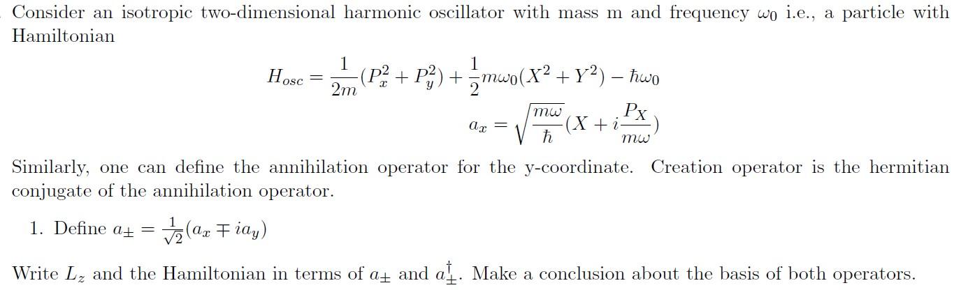 Solved Consider an isotropic two-dimensional harmonic | Chegg.com