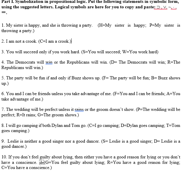 Solved Part I. Symbolization in propositional logic. Put the | Chegg.com