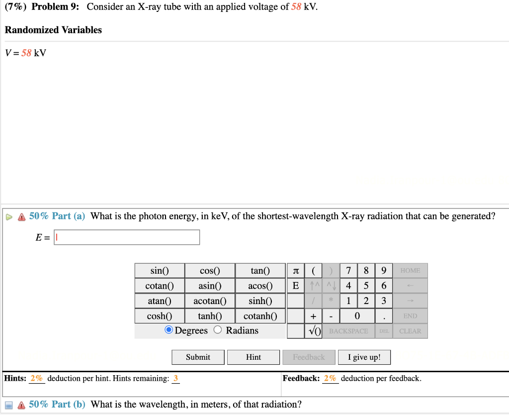 Solved (7\%) Problem 9: Consider an X-ray tube with an | Chegg.com