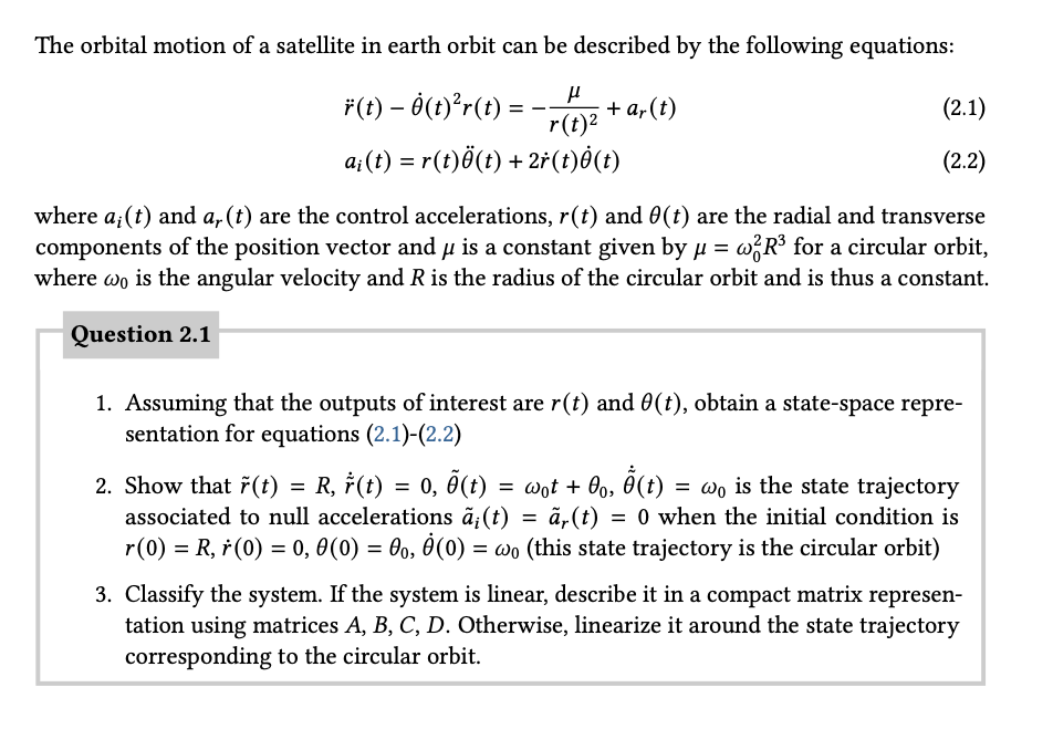 Solved The orbital motion of a satellite in earth orbit can | Chegg.com