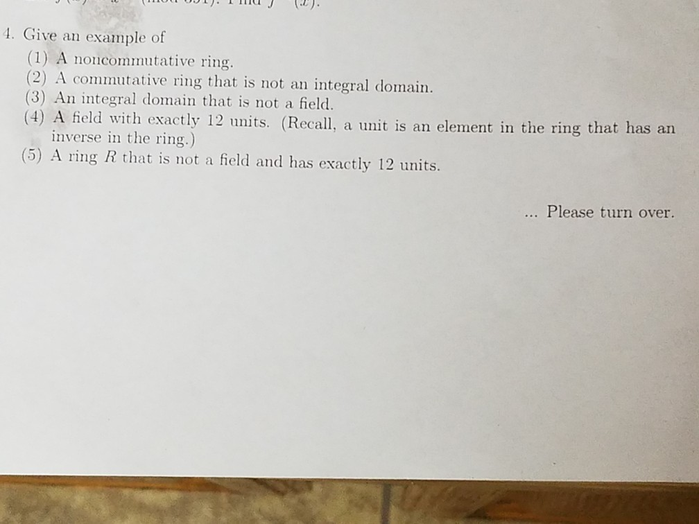 Solved 1. Give an example of (1) A noncommutative ring. (2) | Chegg.com