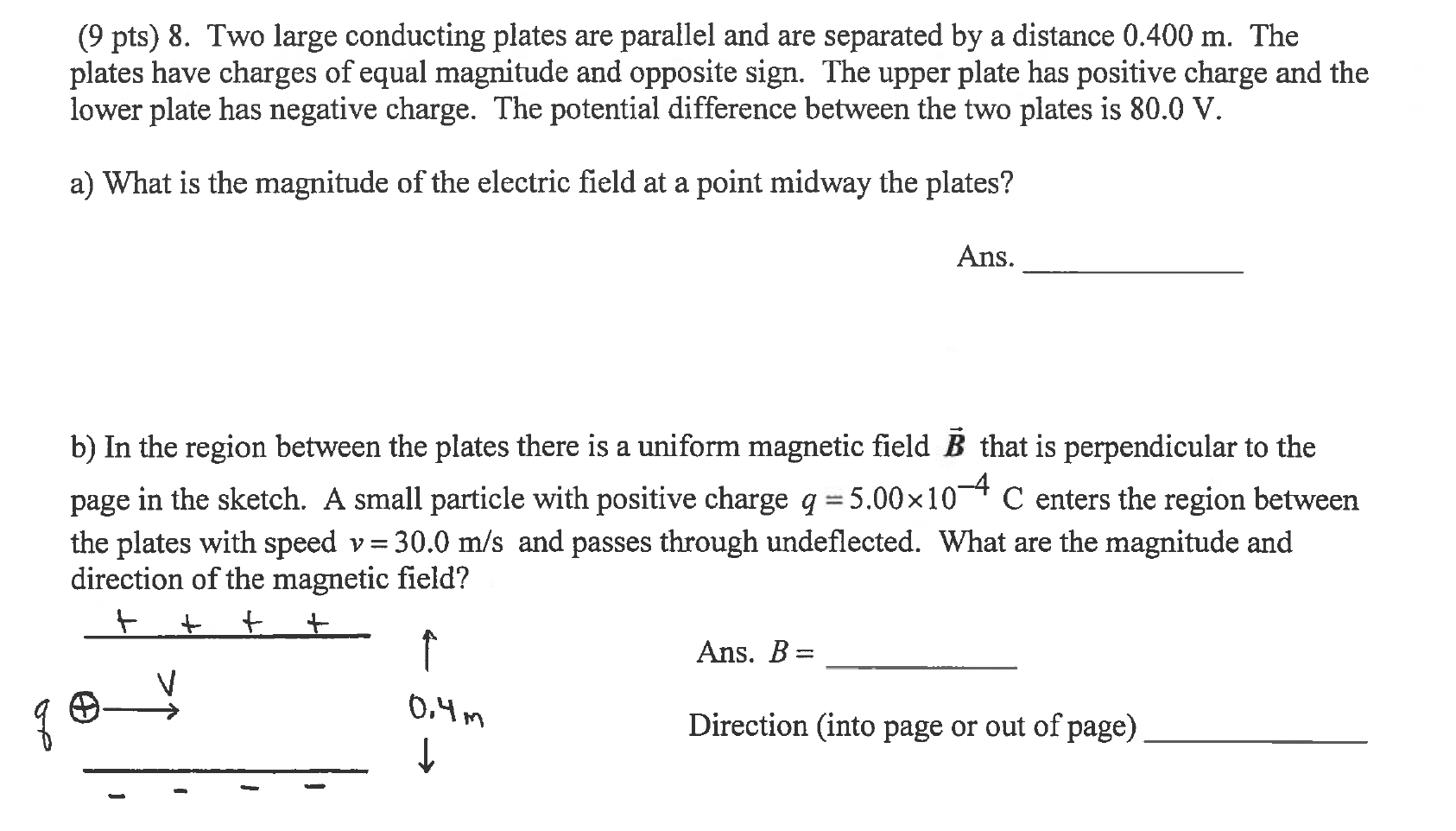 (9 pts) 8 . Two large conducting plates are parallel | Chegg.com