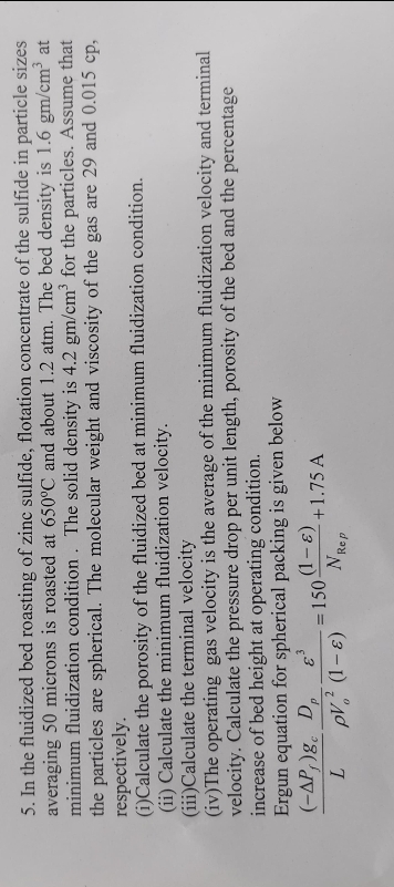 Solved In the fluidized bed roasting of zinc sulfide, | Chegg.com