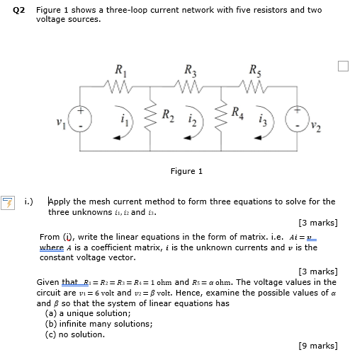 Solved Q2 Figure 1 shows a three-loop current network with | Chegg.com