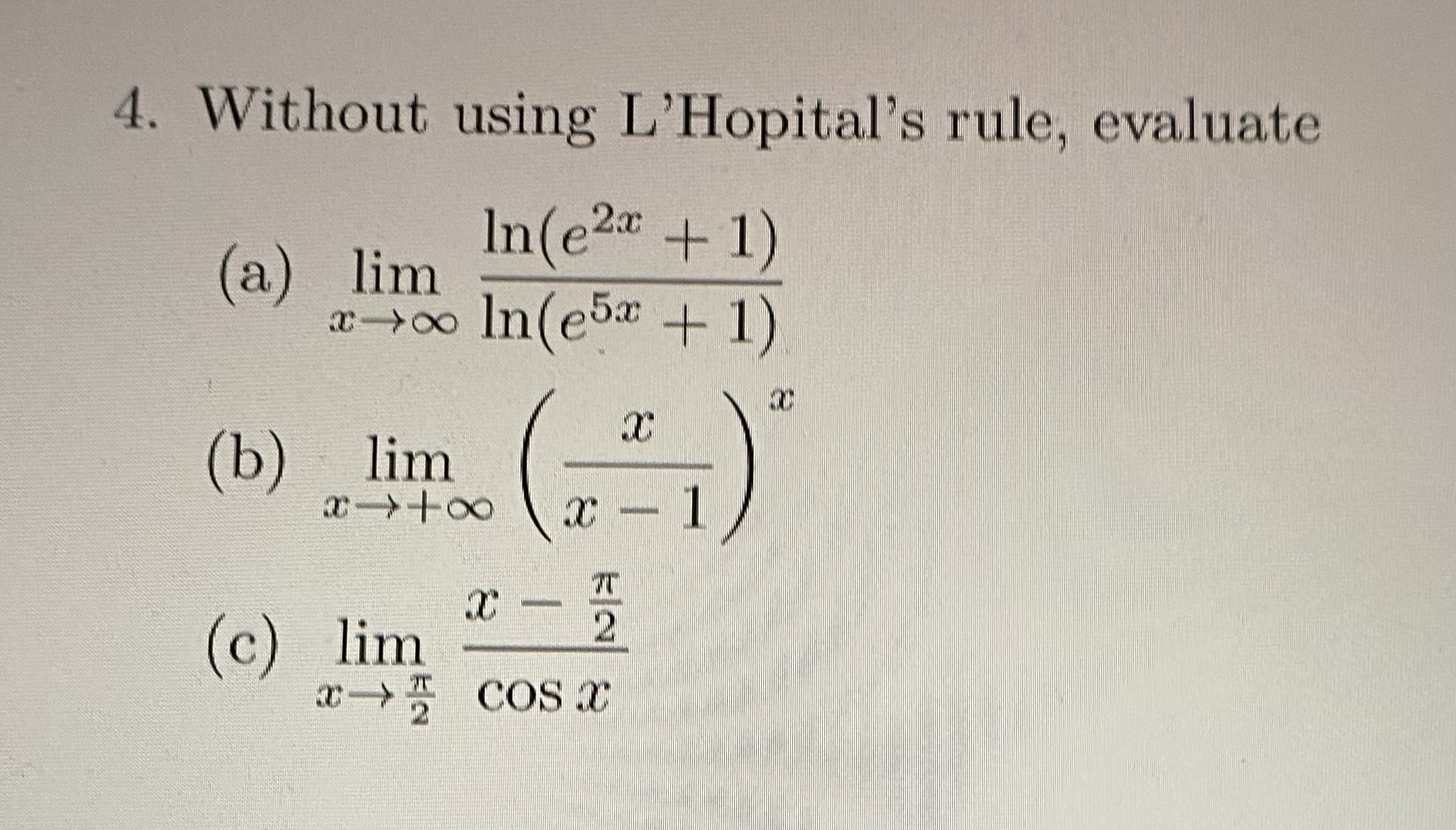 Solved Without using L'Hopital's rule, | Chegg.com