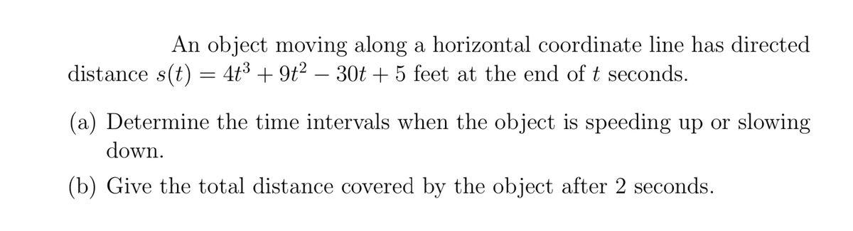 Solved An Object Moving Along A Horizontal Coordinate Line