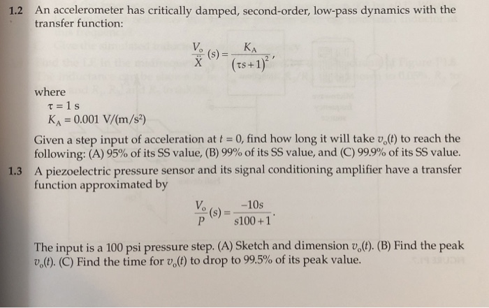 Solved An accelerometer has critically damped, second-order, | Chegg.com