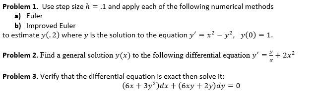 Solved Problem 1 Use Step Size H1 And Apply Each Of The 