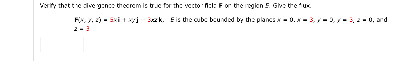 Solved Verify that the divergence theorem is true for the | Chegg.com