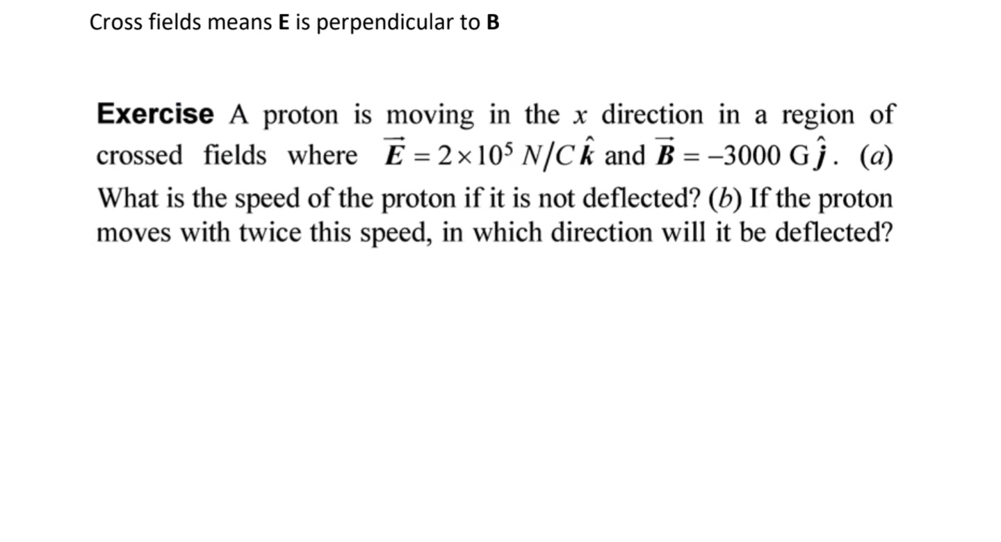 Solved Cross fields means E is perpendicular to B Exercise A | Chegg.com
