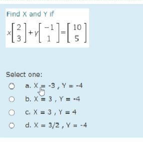 Solved Find x ﻿and Y ﻿ifx[23]+y[-11]=[105]Select | Chegg.com