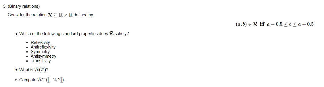 Solved 5. (Binary relations) Consider the relation RCRR | Chegg.com