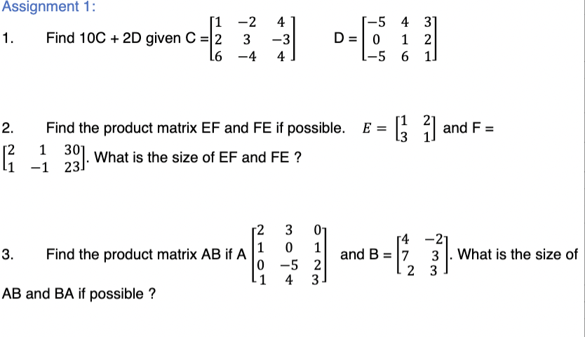 Solved 1. Find 10C+2D given | Chegg.com