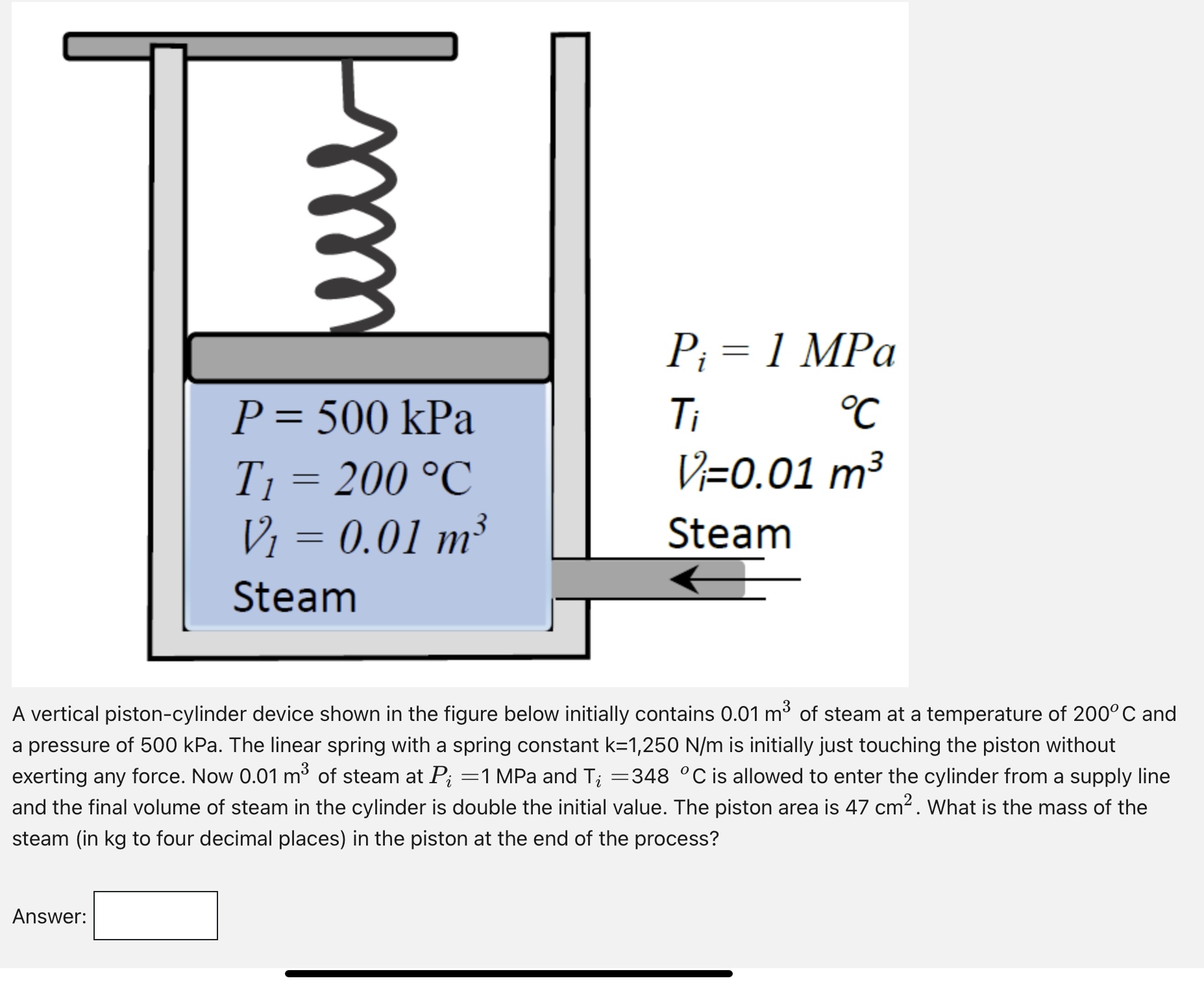 A vertical piston-cylinder device shown in the figure | Chegg.com