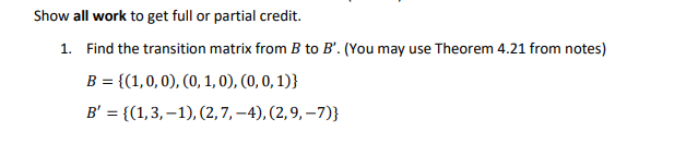 Solved Show all work to get full or partial credit. 1. Find | Chegg.com