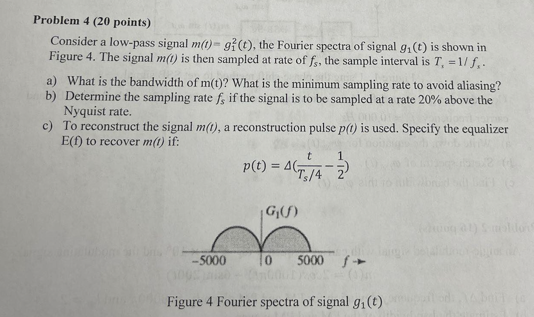 Solved = Problem 4 (20 points) Consider a low-pass signal | Chegg.com