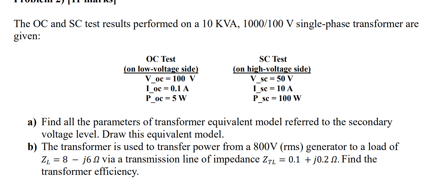 Solved The OC and SC test results performed on a 10 KVA, | Chegg.com
