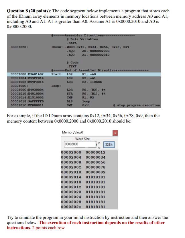 Solved Question 8 (20 points): The code segment below | Chegg.com