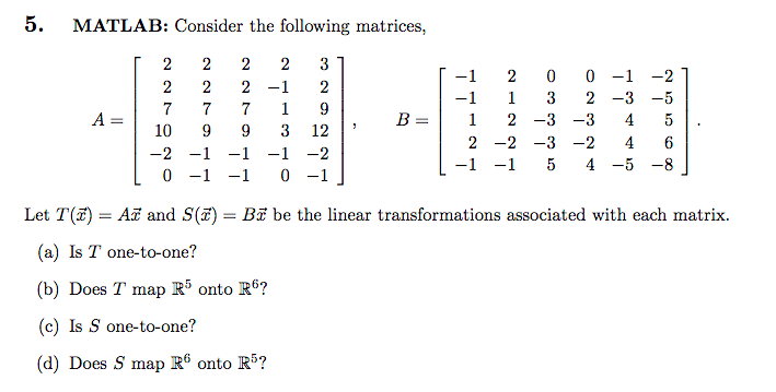 Solved 5. MATLAB: Consider the following matrices, 2 2 7 9 | Chegg.com
