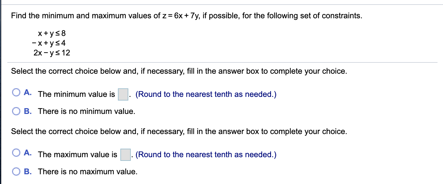 Solved Find the minimum and maximum values of z = 6x + 7y, | Chegg.com