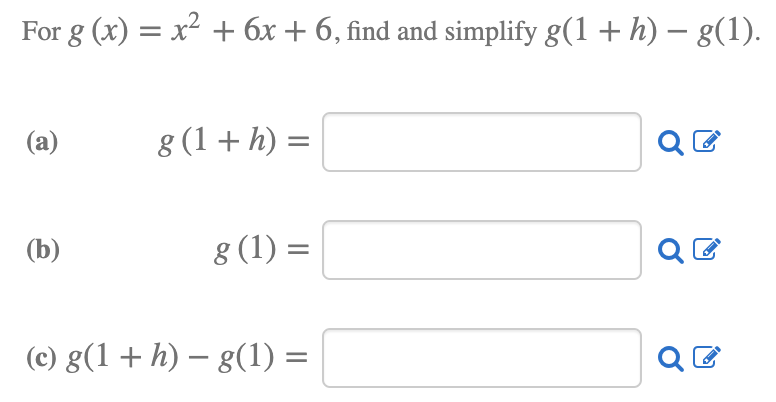 Solved For g(x) = x2 + 6x + 6, find and simplify g(1 + h) – | Chegg.com