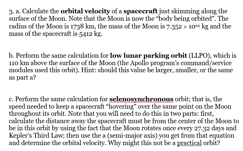 Solved 3. a. Calculate the orbital velocity of a spacecraft | Chegg.com