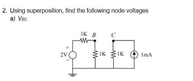 Solved 2. Using superposition, find the following node | Chegg.com