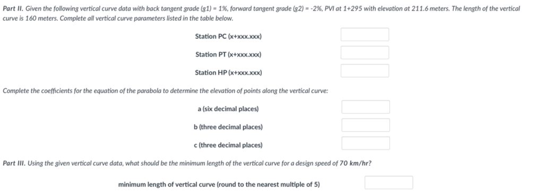 Solved Part II. Given the following vertical curve data with | Chegg.com